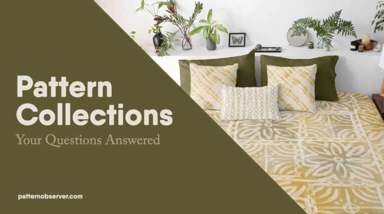 Pattern Collections: The FAQs - Pattern Observer