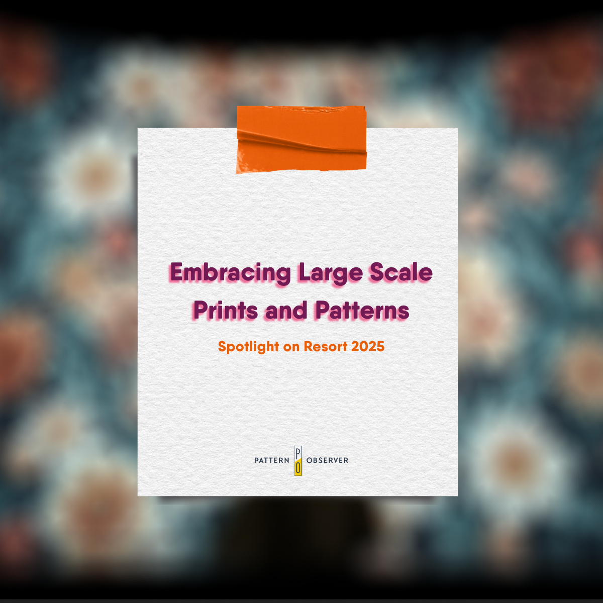 Spotlight on Resort 2025: Embracing Large Scale Prints and Patterns ...